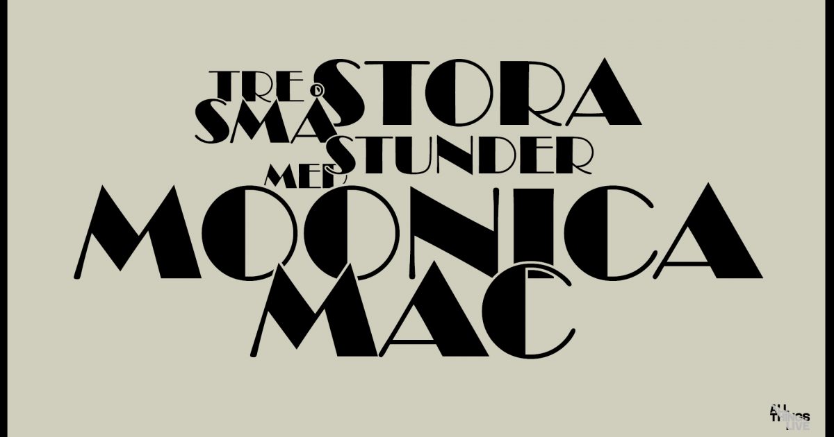 Moonica Mac på vårturné med “Tre stora små stunder med Moonica Mac ...