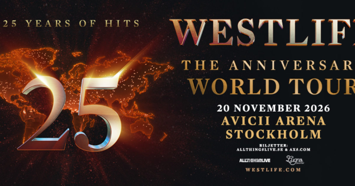 Världskända popgruppen Westlife kommer till Sverige 2026 med sin turné WESTLIFE 25: THE ...